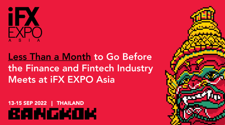 Finance and Fintech Industry to Meet at iFX EXPO Asia